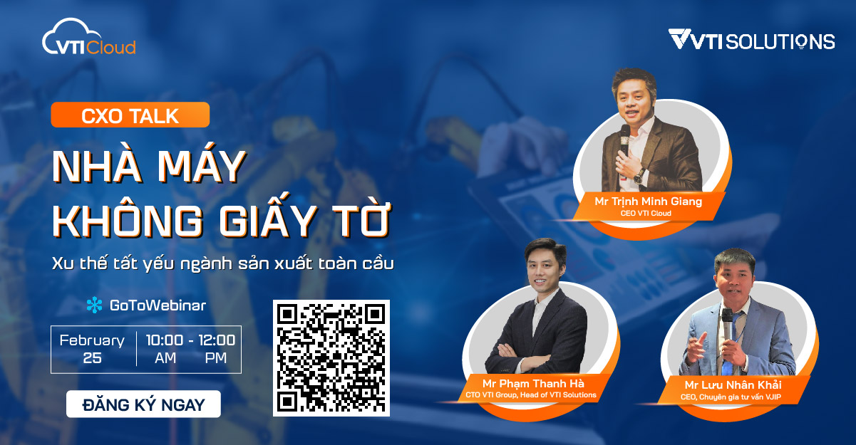 [CXO TALK] Nhà máy không giấy tờ – Xu thế tất yếu ngành sản xuất toàn ...